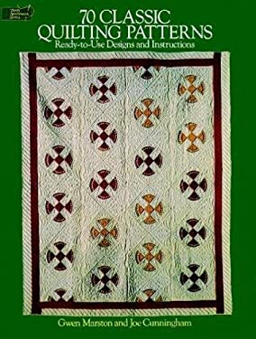 70 Classic Quilting Patterns : Ready-to-Use Designs and Instructions ...