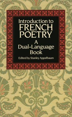 Introduction to French Poetry : A Dual-Language Book copy by Stanley ...