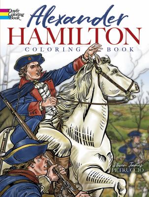Alexander Hamilton Coloring Book used book by Steven James Petruccio ...