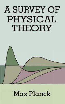 A Survey of Physical Theory used book by Max Planck: 9780486678672