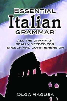 Essential Italian Grammar used book by Olga Ragusa: 9780486207797