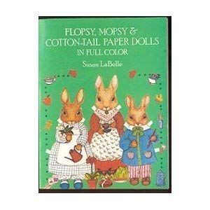 Flopsy, Mopsy and Cottontail : A Little Book of Paper Dolls in Full ...