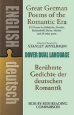 Great German Poems of the Romantic Era : A Dual-Language Book used book ...