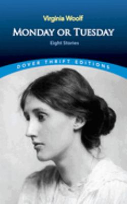 Monday or Tuesday : Eight Stories used book by Virginia Woolf ...