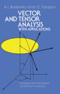 Vector and Tensor Analysis with Applications used book by I. E. Tarapov ...