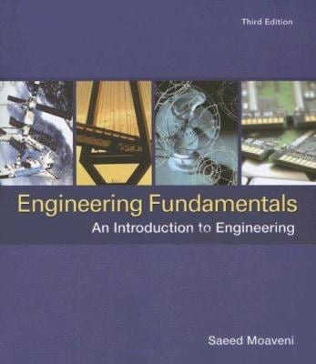 Engineering Fundamentals : An Introduction to Engineering book by Saeed Moaveni