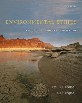 Environmental Ethics : Readings in Theory and Application used book by ...