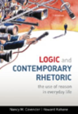 Logic and Contemporary Rhetoric : The Use of Reason in Everyday Life ...