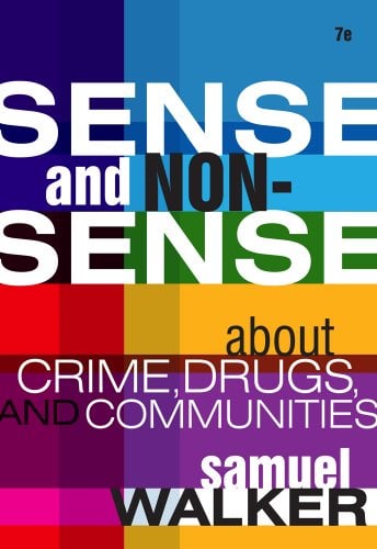 Sense and Nonsense about Crime, Drugs, and Communities : A Policy Guide ...