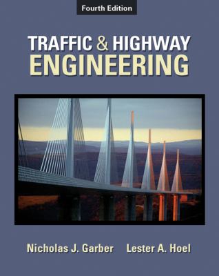 Traffic and Highway Engineering book by Nicholas J. Garber, Lester A ...