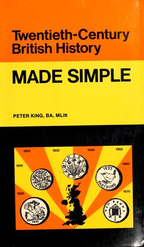 Twentieth-Century British History Made Simple used book by Peter King ... Twentieth-Century British History Made Simple used book by Peter King ...