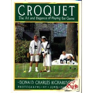 Croquet : The Art and Elegance of Playing the Game used book by Donald ...