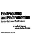 Electroplating and Electroforming : A Guide for the Craftsman book by ...