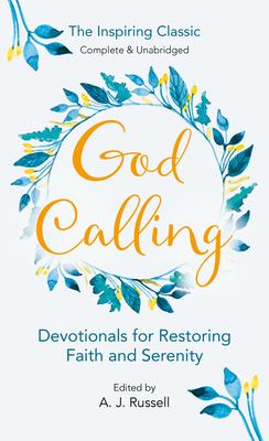 God Calling : Devotionals for Restoring Faith and Serenity used book by ...