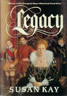 Legacy : The Beloved Novel of Elizabeth, England's Most Passionate ...