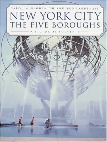 New York City : The Five Boroughs used book by Carol M. Highsmith, Ted ...