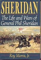 Sheridan : The Life and Wars of General Phil Sheridan used book by Roy ...