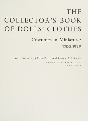The Collector's Book of Dolls' Clothes : Costumes in Miniature, 1700 ...