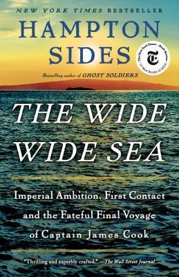 The Wide Wide Sea : Imperial Ambition, First Contact and the Fateful ...