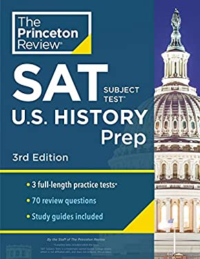 Princeton Review SAT Subject Test U. S. History Prep, 3rd Edition : 3 ...