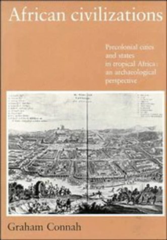 African Civilizations : Precolonial Cities and States in Tropical ...