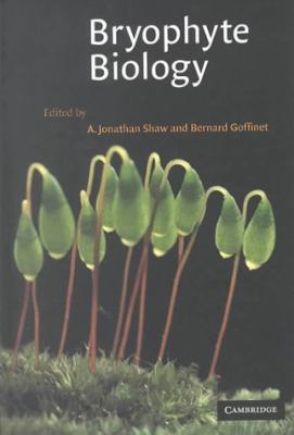 Bryophyte Biology book by Bernard Goffinet, A. Jonathan Shaw: 9780521660976