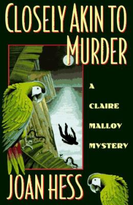 Closely Akin to Murder used book by Joan Hess: 9780525939115