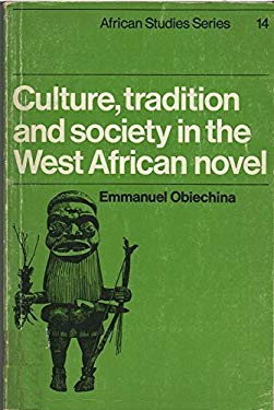 Culture, Tradition and Society in the West African Novel book by ...