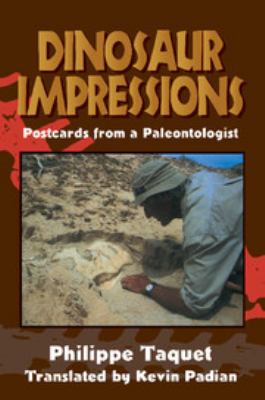 Dinosaur Impressions: Postcards from a Paleontologist book by Philippe ...
