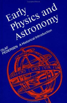 Early Physics and Astronomy used book by Olaf Pedersen: 9780521408998