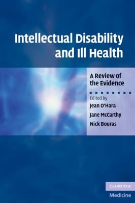 Intellectual Disability and Ill Health : A Review of the Evidence used ...