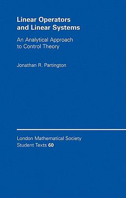 Linear Operators and Linear Systems : An Analytical Approach to Control Theory book by Jonathan ...