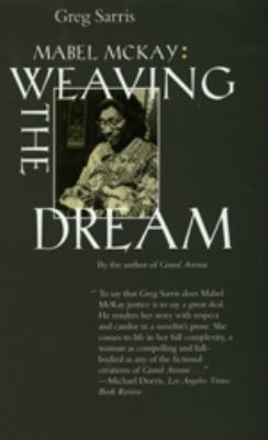 Mabel McKay : Weaving the Dream used book by Greg Sarris: 9780520209688