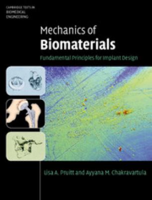 Mechanics of Biomaterials : Fundamental Principles for Implant Design ...