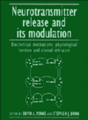 Neurotransmitter Release and Its Modulation : Biochemical Mechanisms, Physiological Function and ...