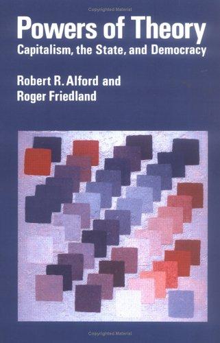 Powers of Theory : Capitalism, the State, and Democracy book by Robert ...
