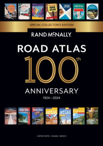 Rand Mcnally 2024 Road Atlas - 100th Anniversary Collector's Edition ...