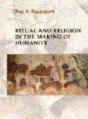 Ritual and Religion in the Making of Humanity used book by Roy A ...