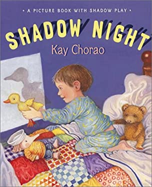 Shadow Night : A Picture Book with Shadow Play used book by Kay Chorao ...