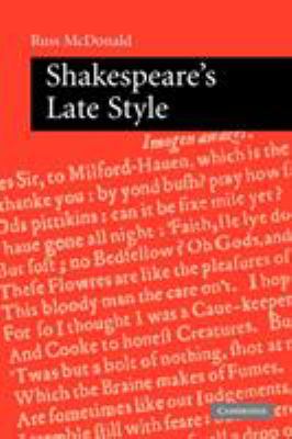 Shakespeare's Late Style book by Russ McDonald: 9780521129626