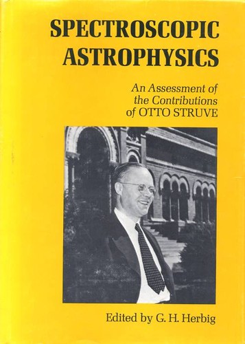 Spectroscopic Astrophysics : An Assessment of the Contributions of Otto ...