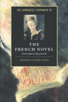 The Cambridge Companion to the French Novel : From 1800 to the Present ...