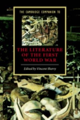 The Cambridge Companion to the Literature of the First World War used ...