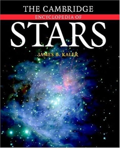 The Cambridge Encyclopedia of Stars used book by James B. Kaler ...