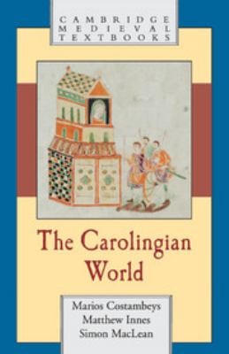 The Carolingian World book by Matthew Innes, Marios Costambeys, Simon ...