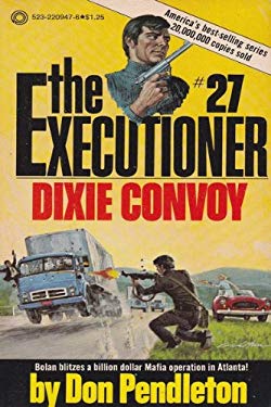 The Executioner: Dixie Convoy used copy by Don Pendleton: 9780523009476