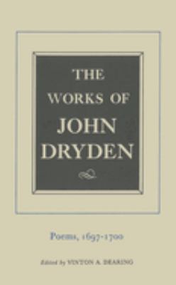 The Works of John Dryden, Volume VII : Poems, 1697-1700 book by John ...
