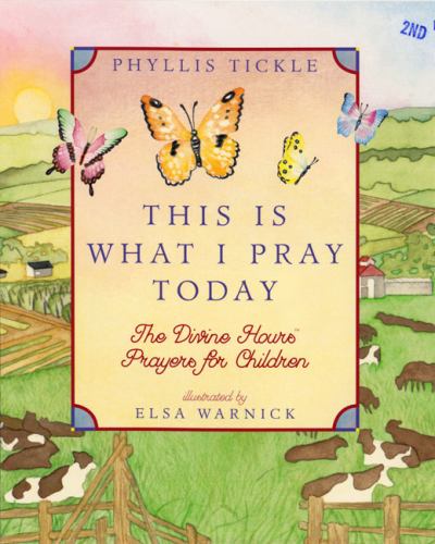 This Is What I Pray Today : The Divine Hours Prayers for Children book ...