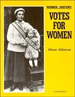 Votes for Women : Women and the Suffrage Movement used book by Diane ...