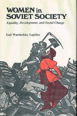 Women in Soviet Society : Equality, Development, and Social Change used ...